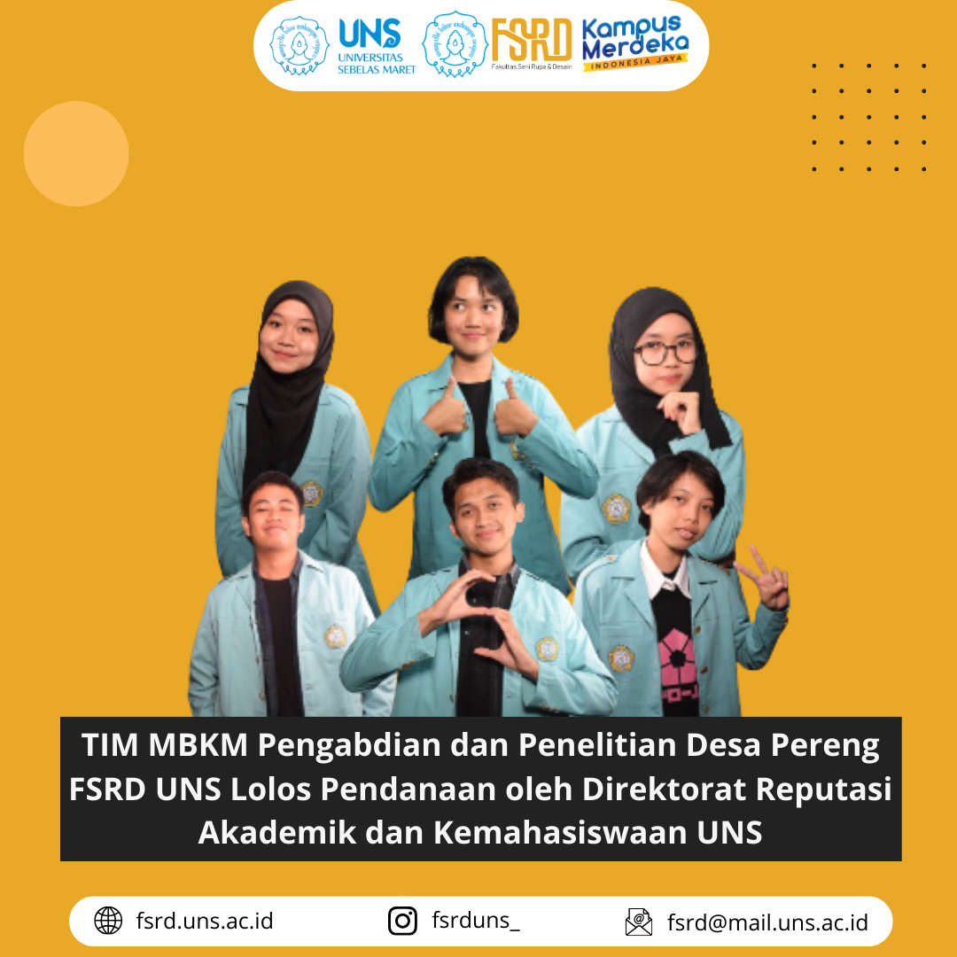 TIM MBKM Pengabdian dan Penelitian Desa Pereng FSRD UNS Lolos Pendanaan ...